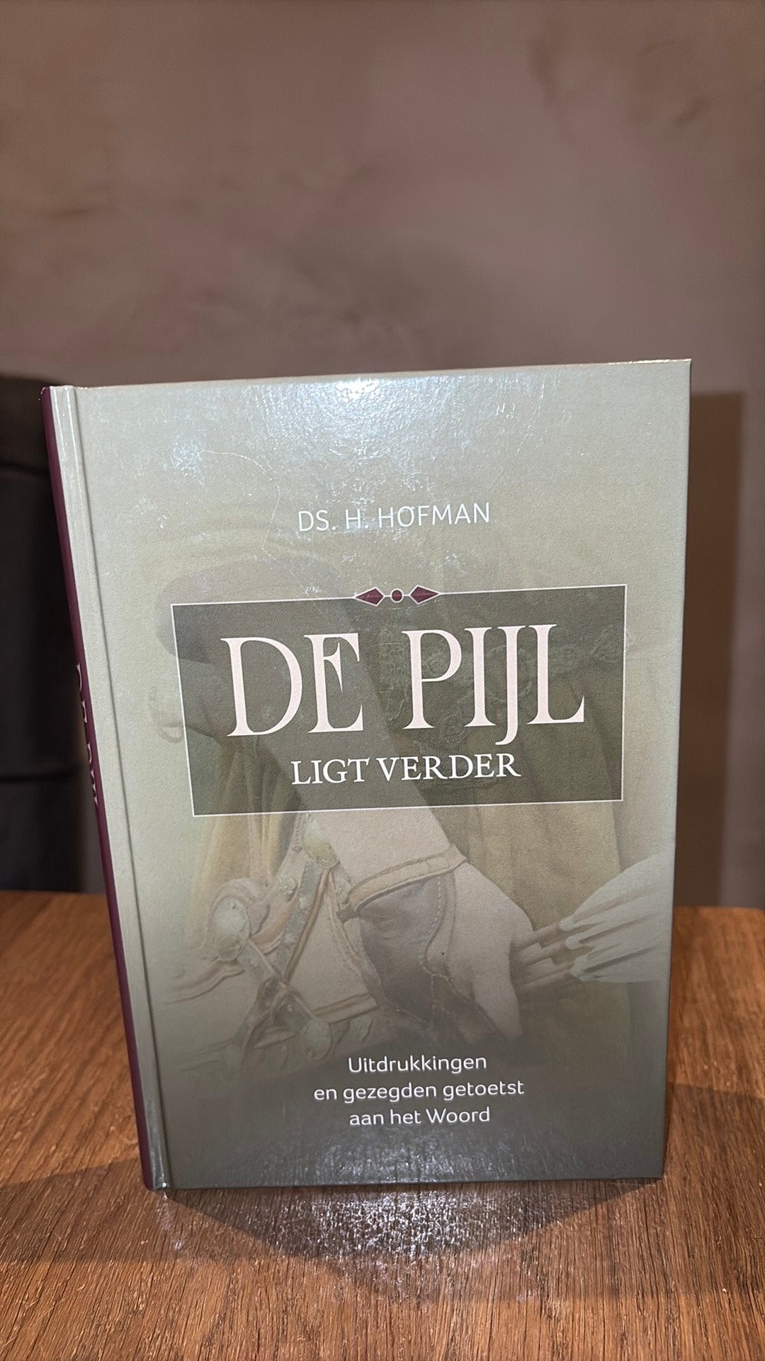 ≥ Ds. H. Hofman - De pijl ligt verder — Godsdienst en Theologie ...