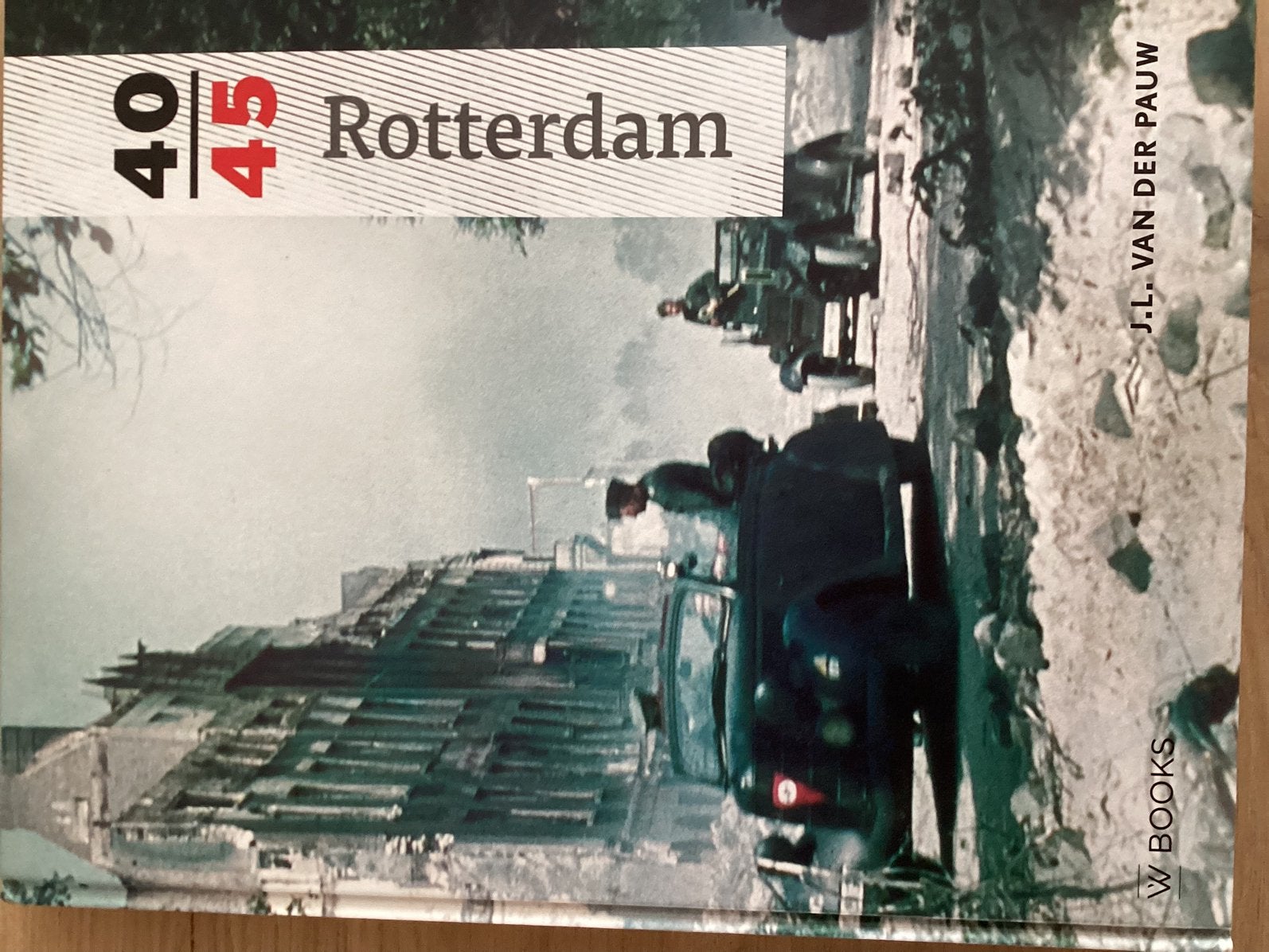 ≥ J.L. van der Pauw - Rotterdam 40-45 — Geschiedenis | Stad en Regio ...