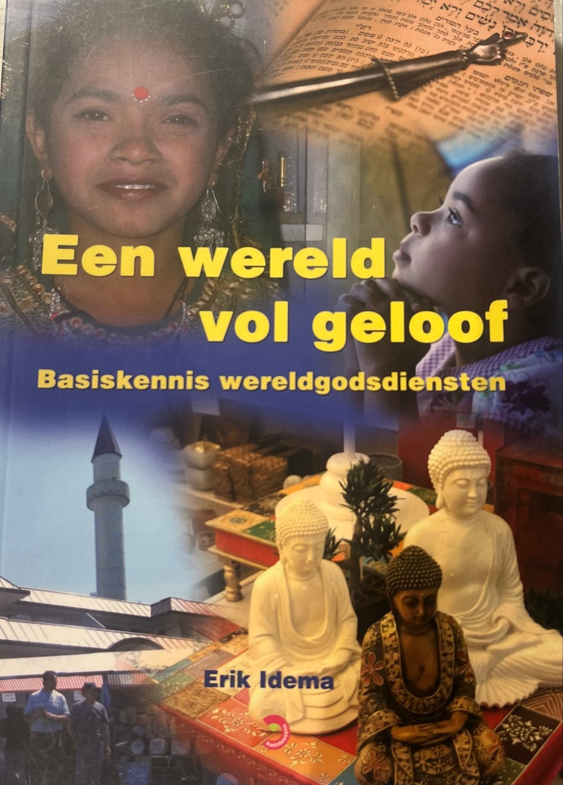 ≥ Een wereld vol geloof - Basiskennis wereldgodsdiensten — Godsdienst ...