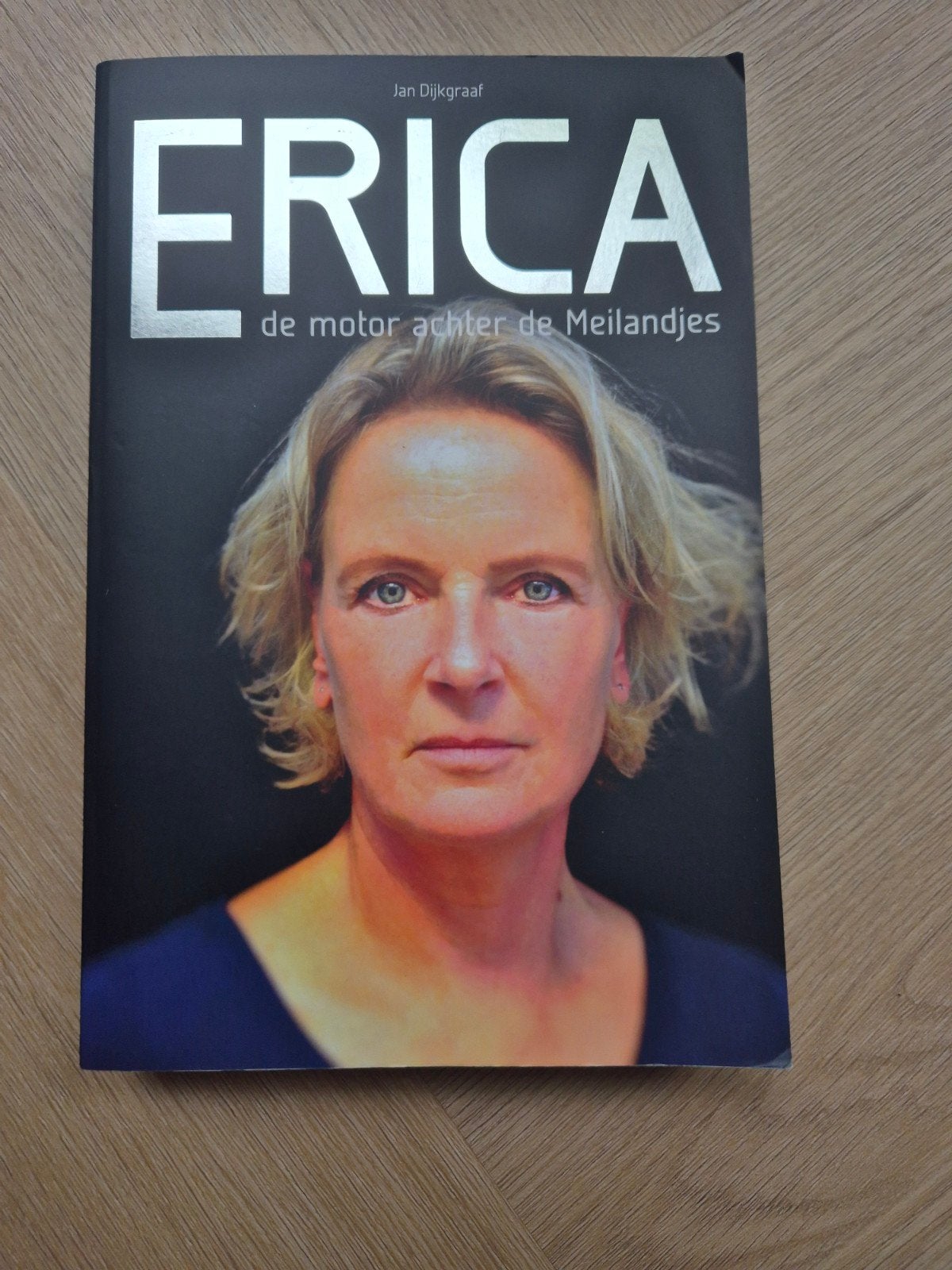 ≥ Erica: De motor achter de Meilandjes - Jan Dijkgraaf — Biografieën ...