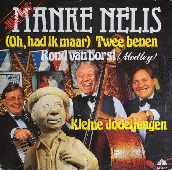 ≥ Manke Nelis 12" Twee Benen/Rond Van Borst/ Kleine Jodeljong — Vinyl ...