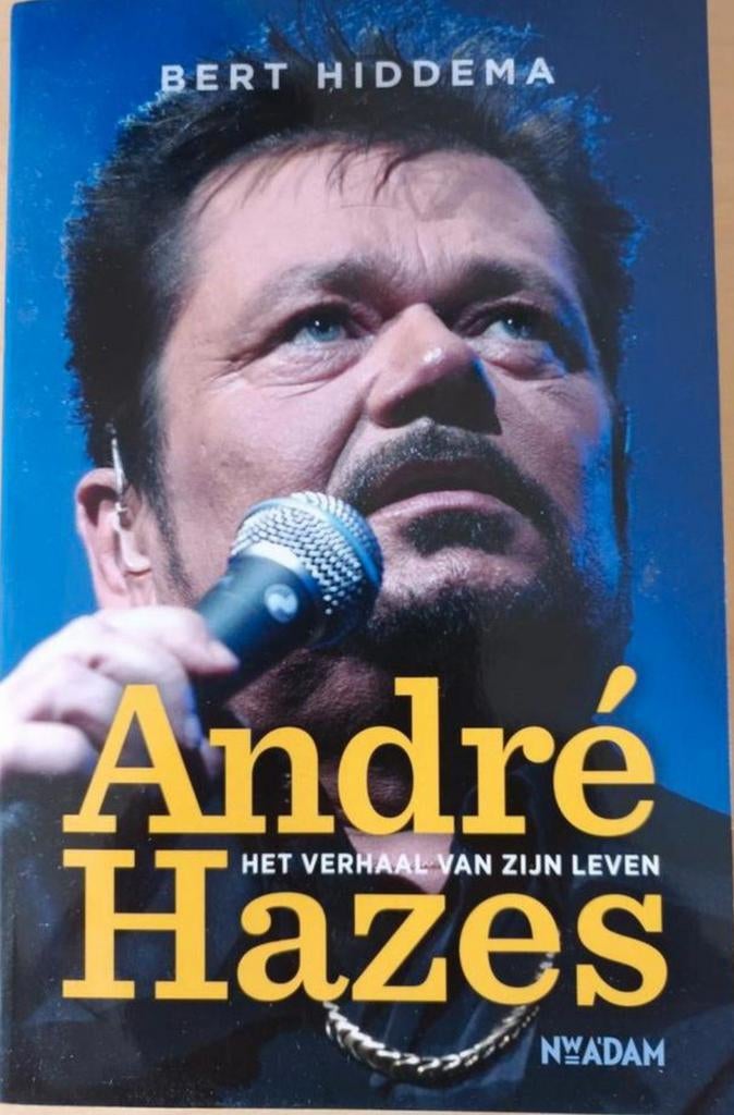≥ André Hazes: Het verhaal van zijn leven - Bert Hiddema — Biografieën ...