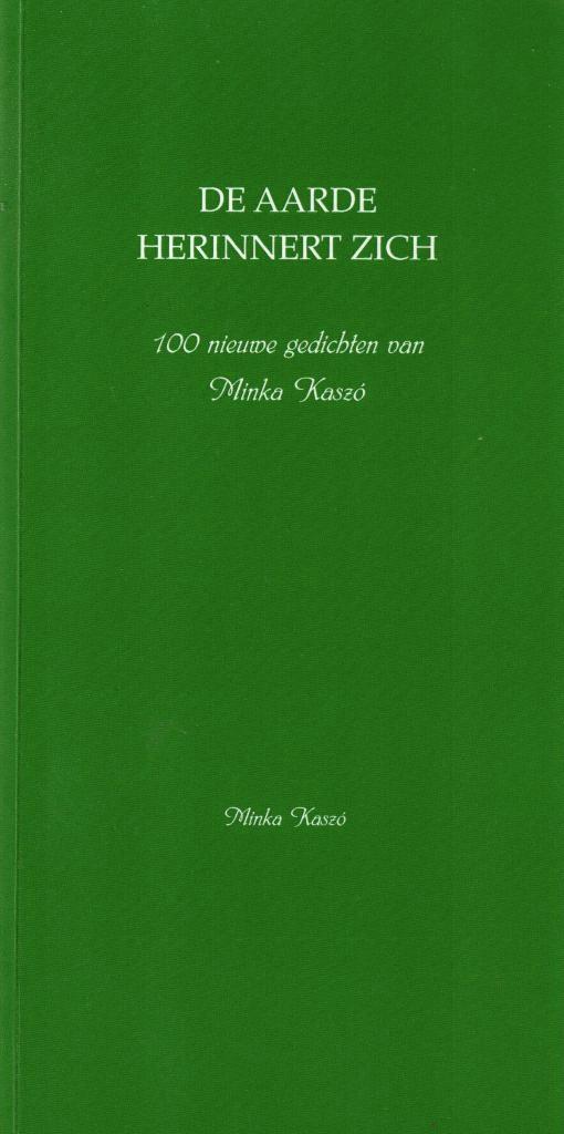 ≥ De aarde herinnert zich - Minka Kaszo — Gedichten en Poëzie — Marktplaats
