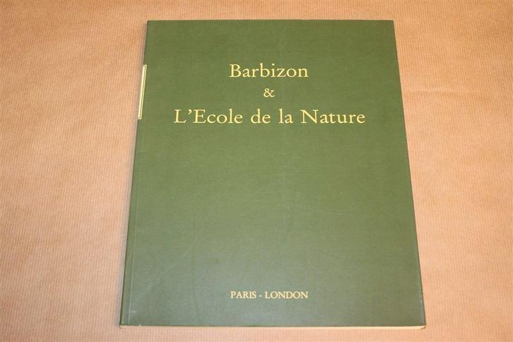 ≥ Barbizon en de School van de Natuur – Catalogus [1992] — Kunst ...