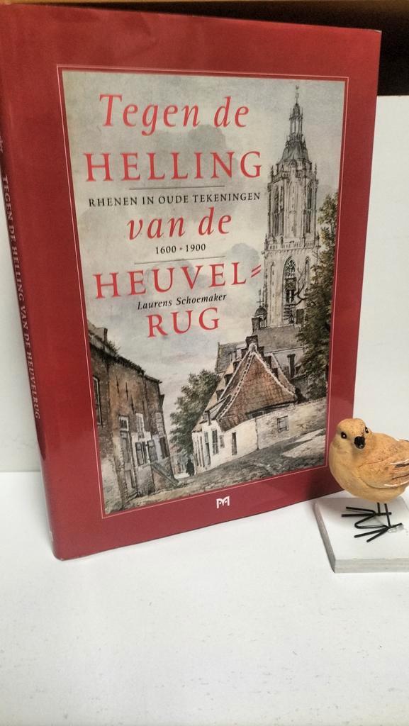 ≥ Schoemaker, Laurens; Tegen de helling vd heuvelrug (Rhenen ...