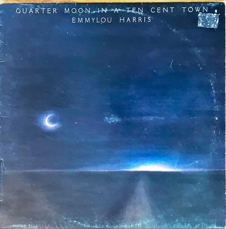 ≥ Vinyl / LP Emmylou Harris - Quarter moon in a ten cent town — Vinyl ...