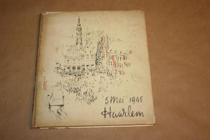 ≥ 5 mei 1945 Haarlem. Herdenking. Uitgave 1955. — Geschiedenis | Stad ...