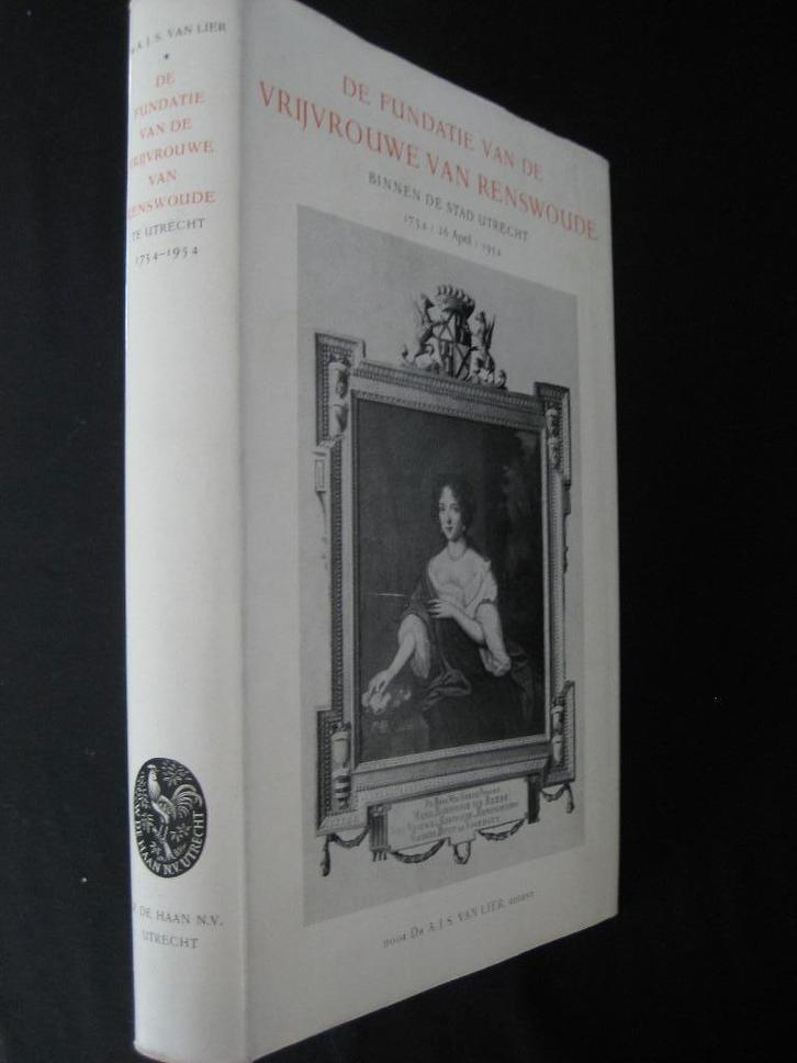 ≥ A.Lier, De fundatie van de vrijvrouwe van Renswoude [Utrecht ...