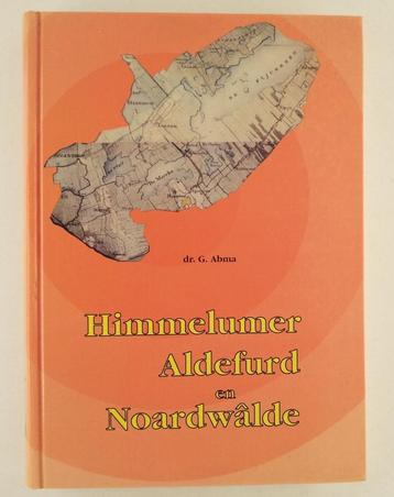 ≥ Abma, Dr. G. - Himmelumer Aldefurd en Noardwalde — Geschiedenis ...