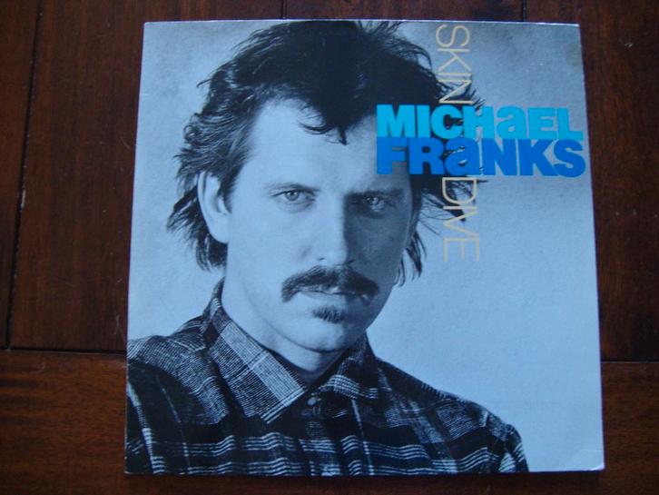 ≥ LP Michael Franks / Skin dive (1985) — Vinyl | Pop — Marktplaats