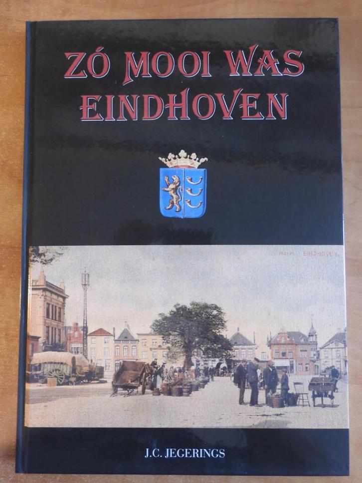 ≥ Zó mooi was Eindhoven - foto's centrum, binnenstad, z.g.a.n ...