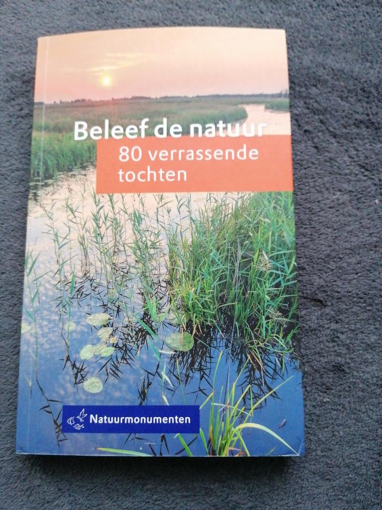 ≥ Beleef de Natuur - 80 Verrassende Tochten nieuw — Natuur — Marktplaats