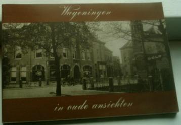 ≥ Wageningen in oude ansichten(Steenbergen, 9028808604). — Geschiedenis ...